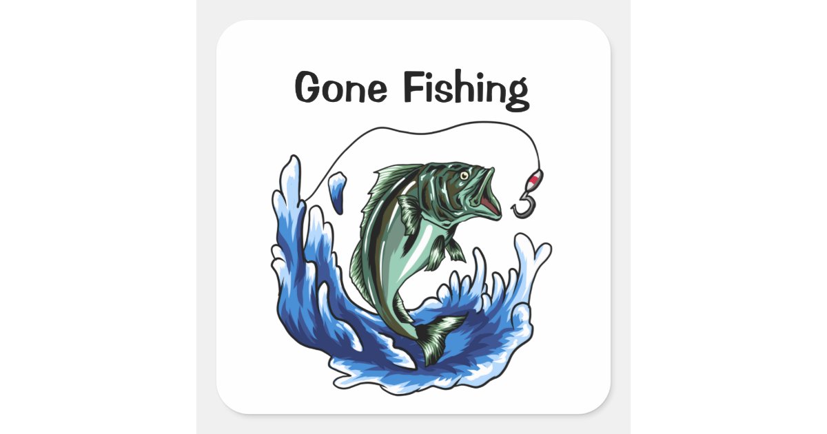Gone Fishing Square Sticker | Zazzle
