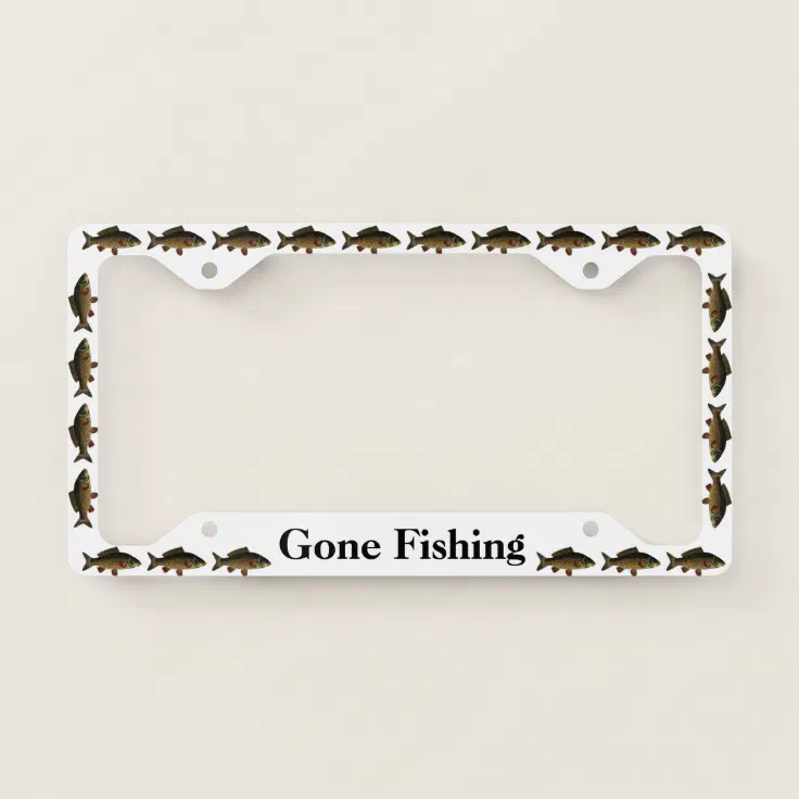 Gone Fishing with Carp Fish on White License Plate Frame | Zazzle