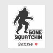 Gone Squatchin Sticker | Zazzle