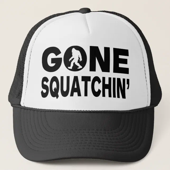 Gone Squatchin' Trucker Hat | Zazzle