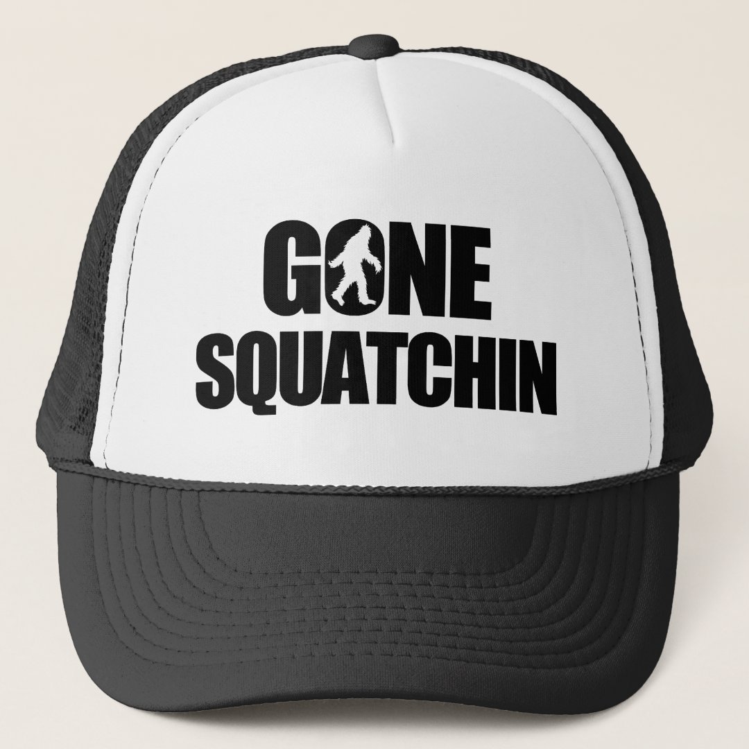 Gone Squatchin Trucker Hat | Zazzle
