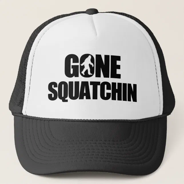 Gone Squatchin Trucker Hat | Zazzle