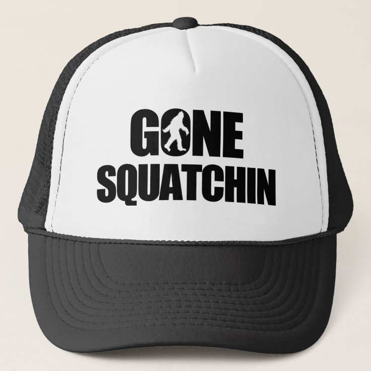 Gone Squatchin Trucker Hat | Zazzle