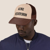 GONE SQUATCHIN TRUCKER HAT | Zazzle