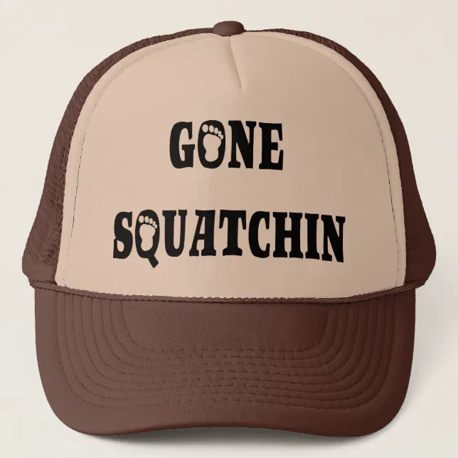 GONE SQUATCHIN TRUCKER HAT | Zazzle