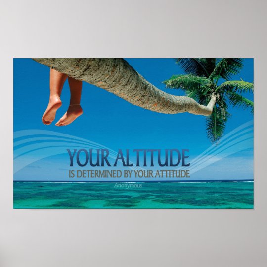 Good Attitude Inspirational Poster | Zazzle.com