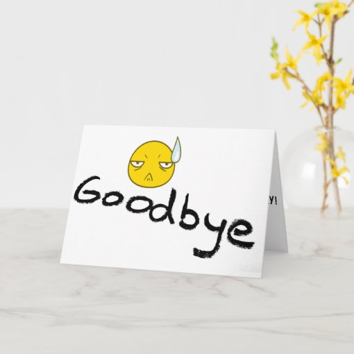 **GOOD-BYE*** MISSES AND WISHES FOR YOU CARD | Zazzle