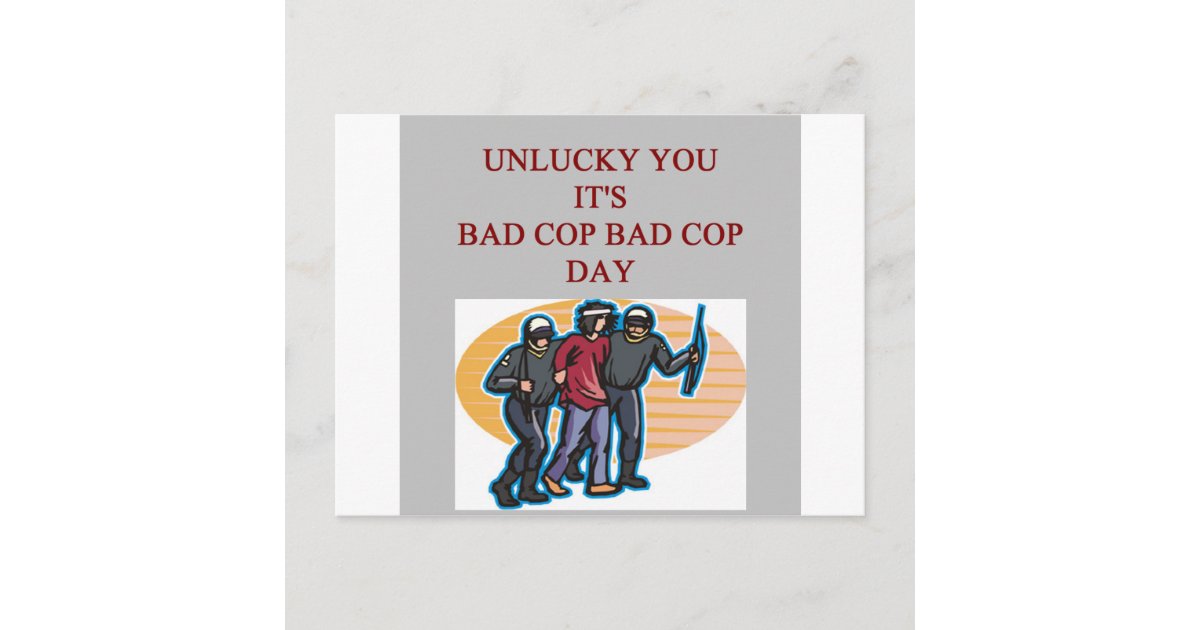 good cop bad cop police joke postcard | Zazzle