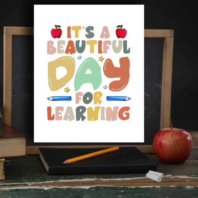 Good Day for Learning Back to School Poster | Zazzle