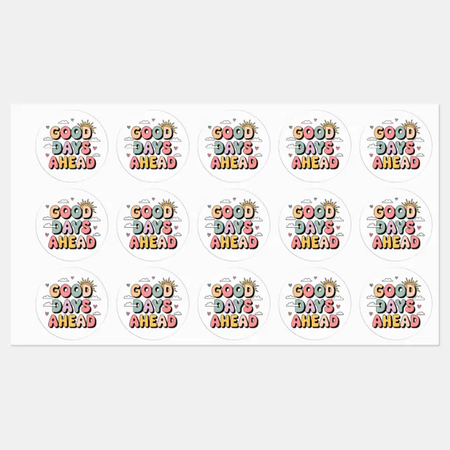 Good Days Ahead - Cute Retro Positive Quote Labels | Zazzle