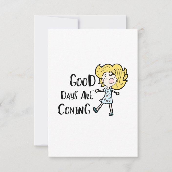 Good Days Cute Girl Funny Gift Sarcastic Happy Fun Thank You Card ...