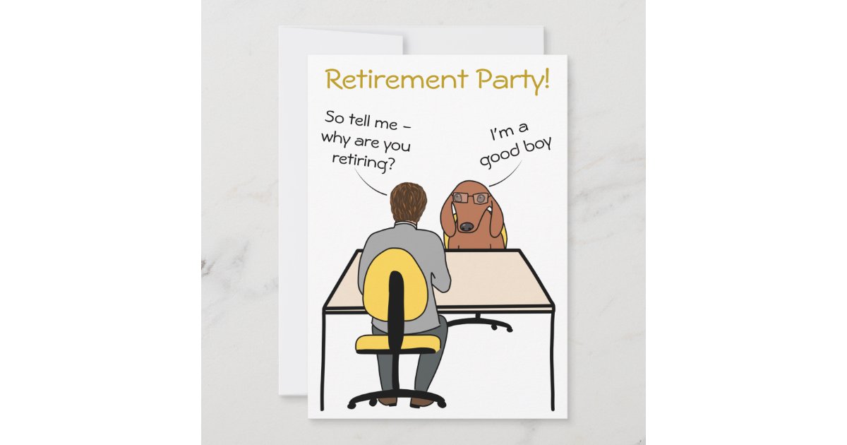 Good dog humor retirement party invitation | Zazzle