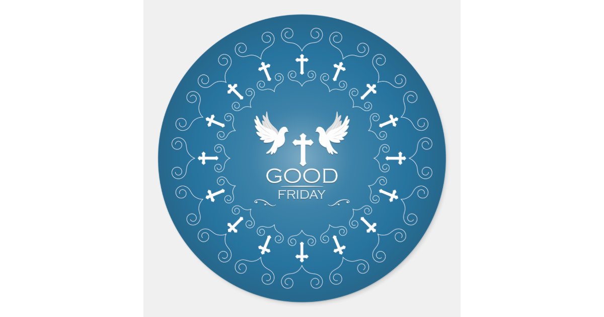 Good Friday Classic Round Sticker | Zazzle