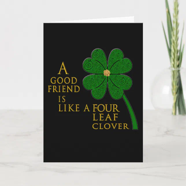Good Friend Like A 4 Leaf Clover Card | Zazzle