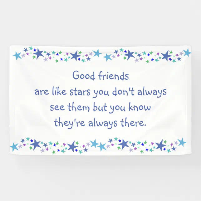 Good Friends are like Stars Inspirational Quote Banner | Zazzle