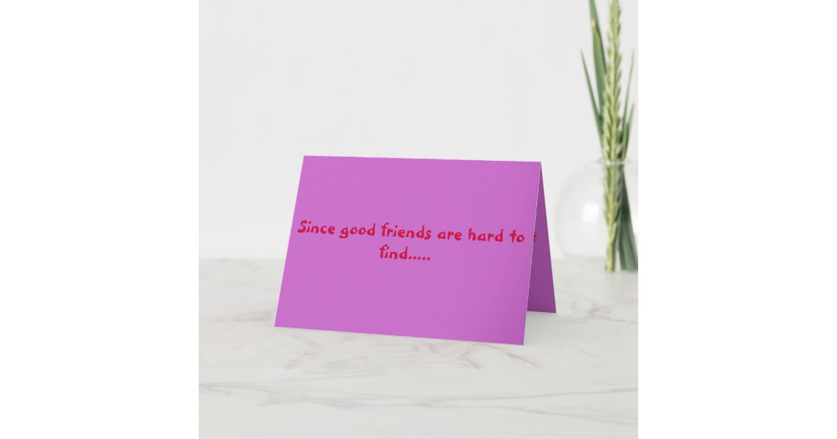 good friends card | Zazzle