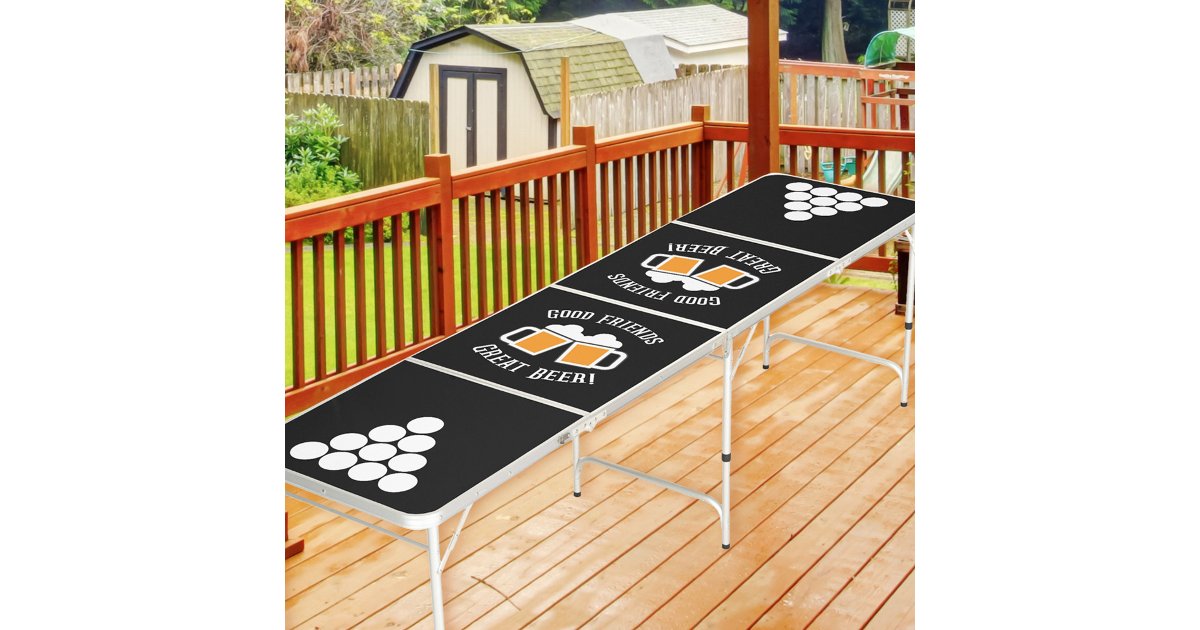 Good Friends Great Beer Quote Black Regulation Pong Table | Zazzle