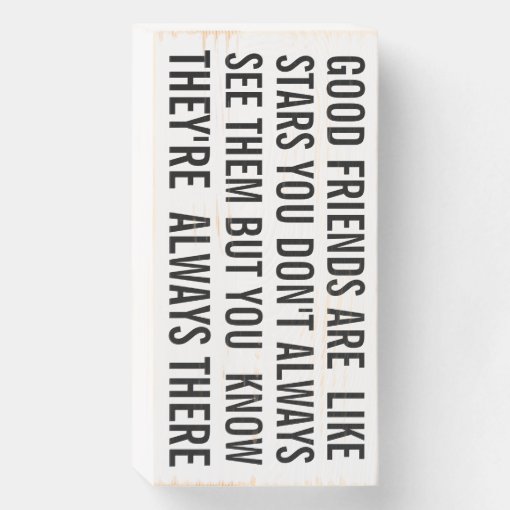 Good Friends Like Stars Quote Wooden Box Sign | Zazzle Good Friends Like Stars Quote Wooden Box Sign | Zazzle