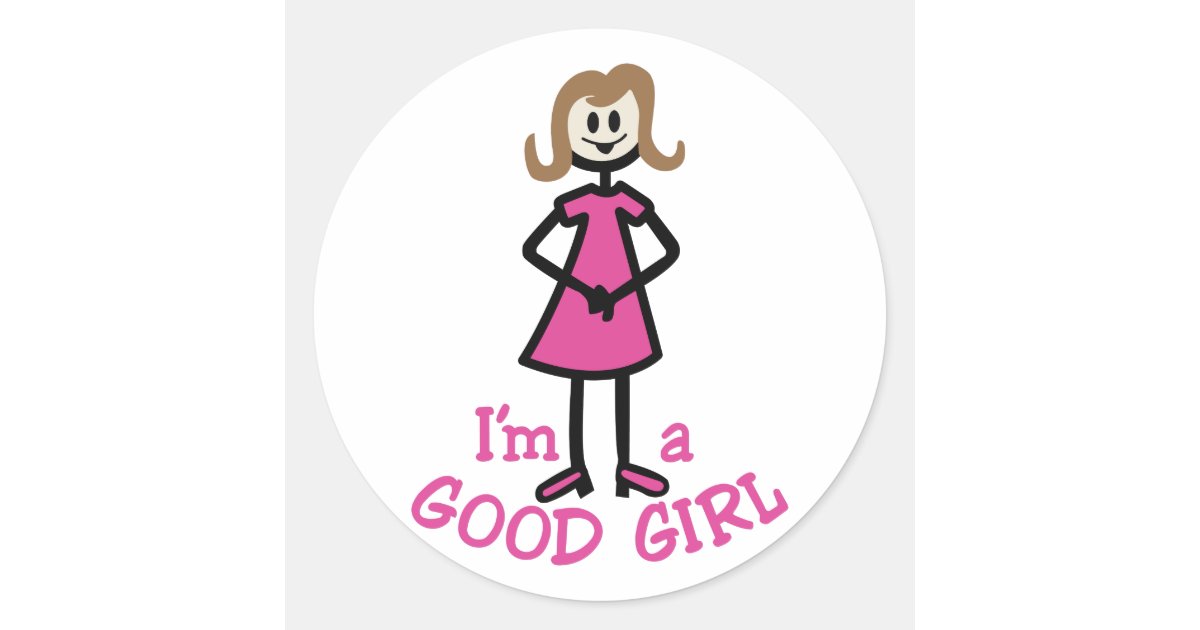 Good Girl Classic Round Sticker Zazzle
