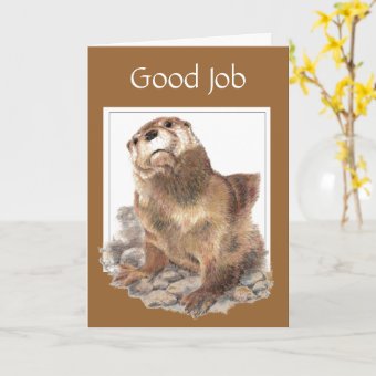 Good Job, Appreciation, River Otter Card | Zazzle