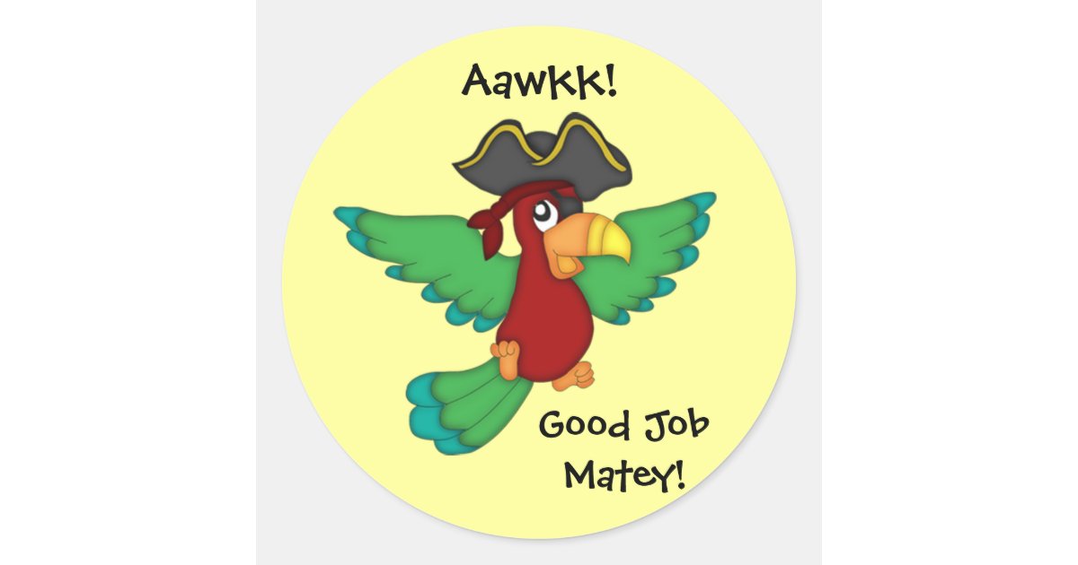 Good Job Matey!-Pirate Parrot Classic Round Sticker | Zazzle