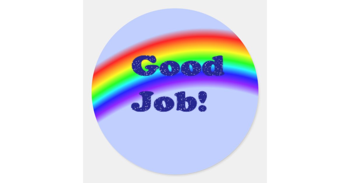 Good Job Rainbow Sticker, small Classic Round Sticker | Zazzle
