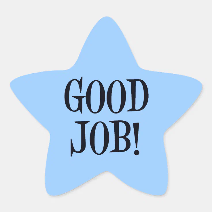 GOOD JOB! STAR STICKER | Zazzle
