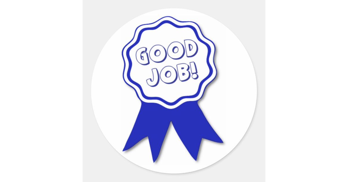 Good Job Sticker | Zazzle