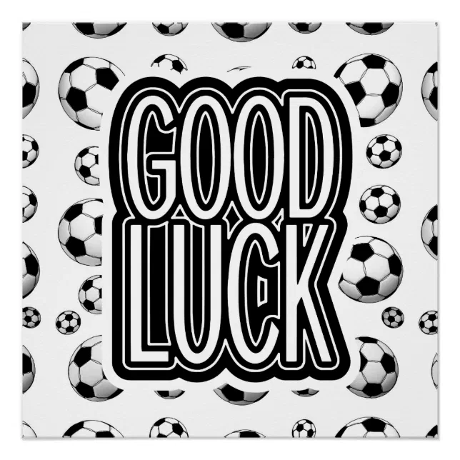 Good Luck - Soccer Poster | Zazzle