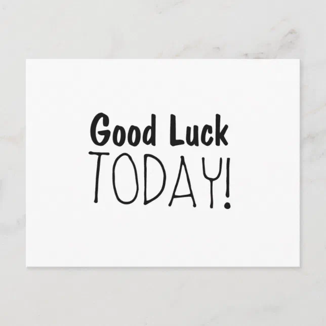 ‘Good Luck Today’ encouragement cards | Zazzle