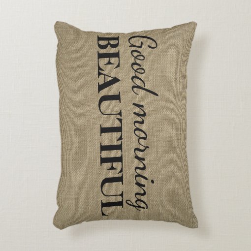 Good Morning Beautiful | Linen Texture Throw Decorative Pillow | Zazzle