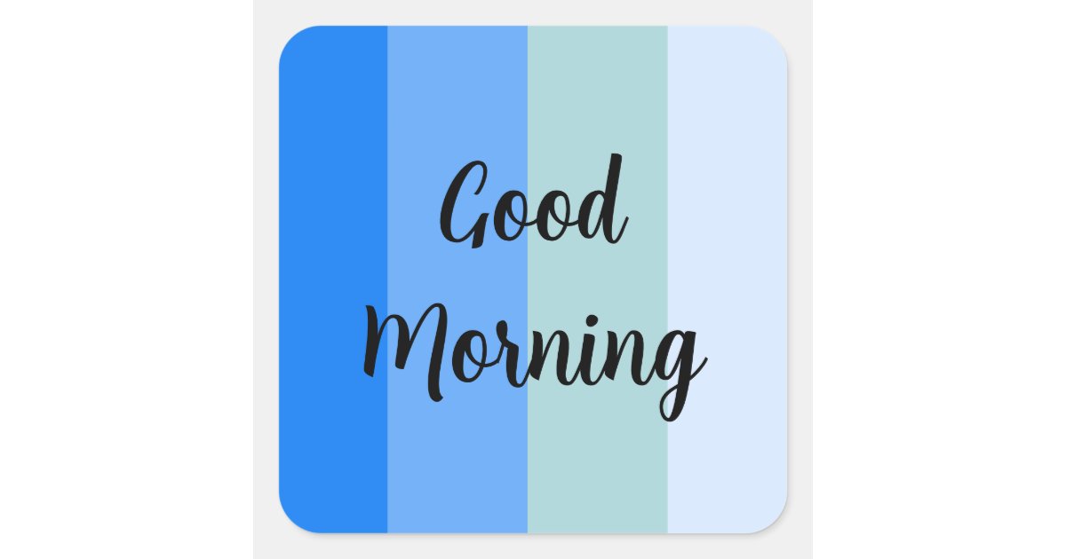 Good Morning Blue Striped Beverage Coaster Square Sticker | Zazzle
