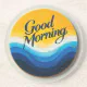 Good Morning Coaster | Zazzle