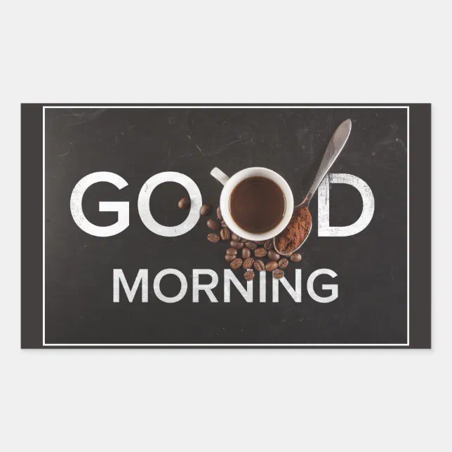 Good Morning Coffee stickers | Zazzle