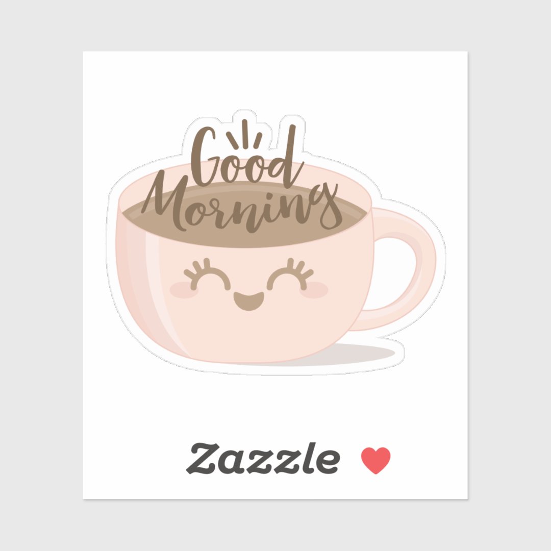 Good Morning Cute Kawaii Style Coffee Cup Sticker | Zazzle
