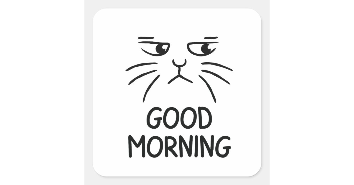 good morning design square sticker | Zazzle