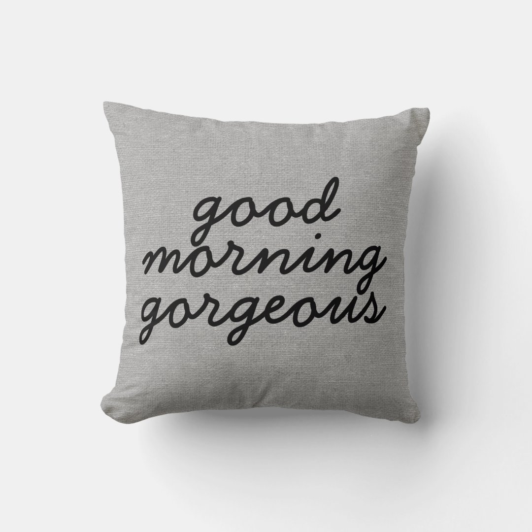 Good morning gorgeous rustic chic burlap linen jut throw pillow | Zazzle