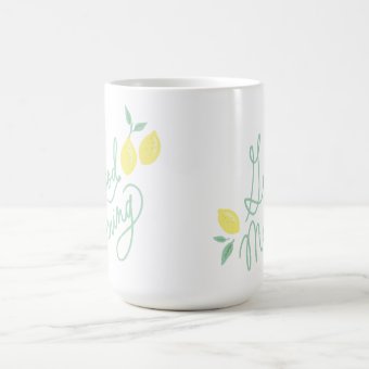 Good Morning Lemons Coffee Mug | Zazzle