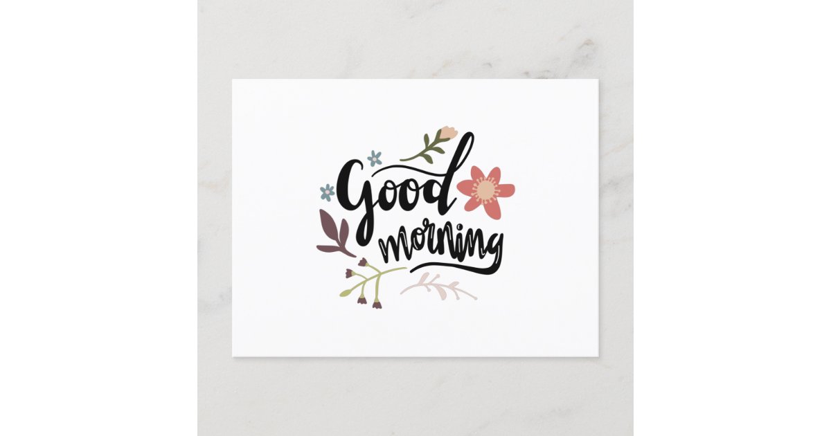 Good morning postcard | Zazzle