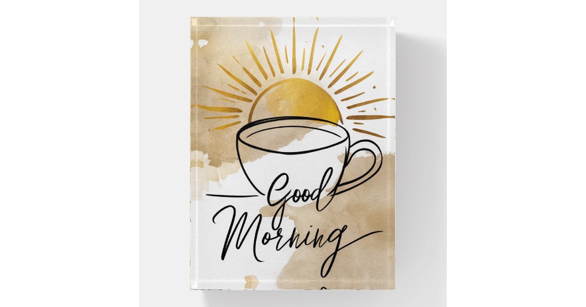 Good Morning Postcard Paperweight | Zazzle