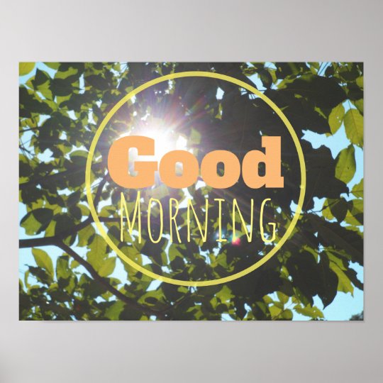 Good morning poster | Zazzle