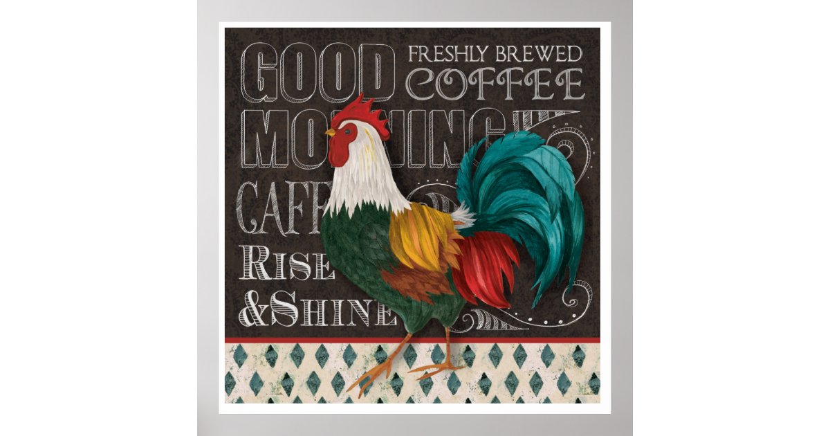 Good Morning Rooster Poster | Zazzle