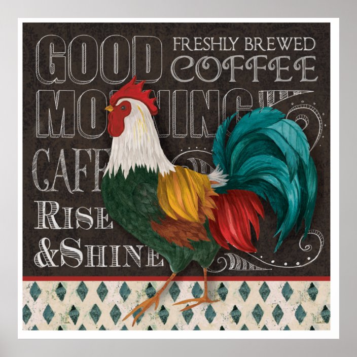 Good Morning Rooster Poster | Zazzle.com