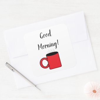 Good Morning Square Sticker | Zazzle