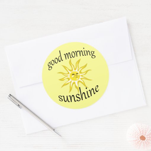 Good Morning Sunshine Affirmative Sticker | Zazzle