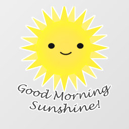 Good Morning Sunshine Cute Kawaii Sun Window Cling | Zazzle