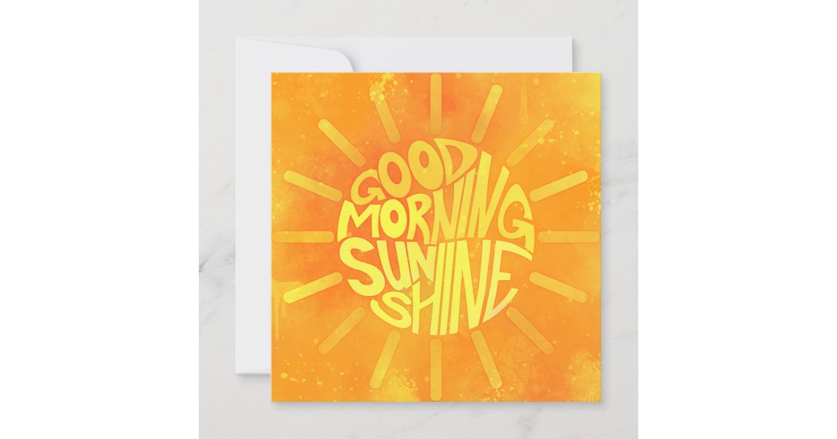 Good Morning, Sunshine! Note Card | Zazzle