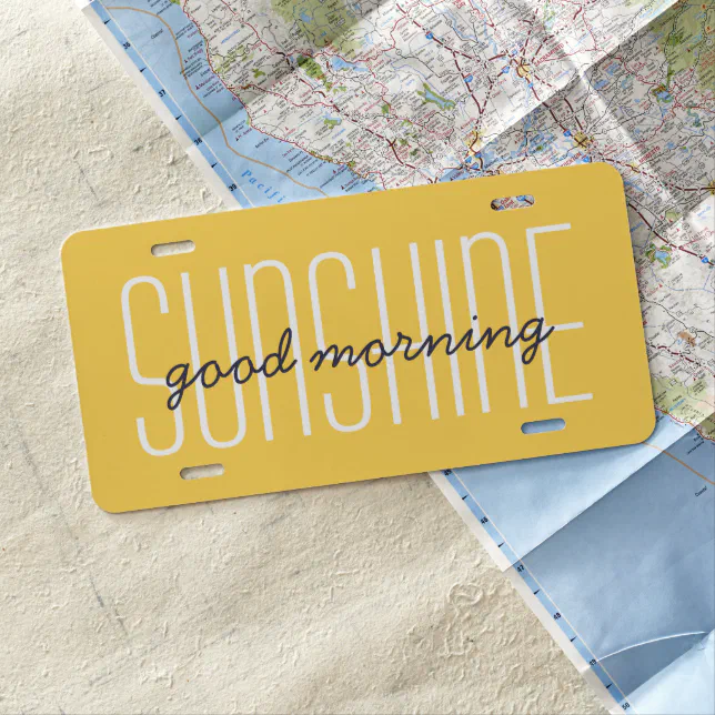 Good Morning Sunshine Yellow Happy Typography Sun License Plate | Zazzle