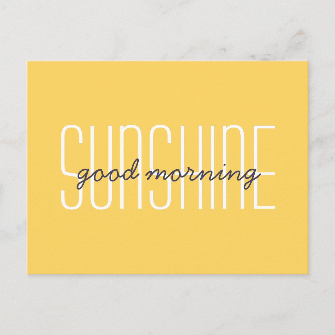 Good Morning Sunshine Yellow Typography Quote Postcard | Zazzle