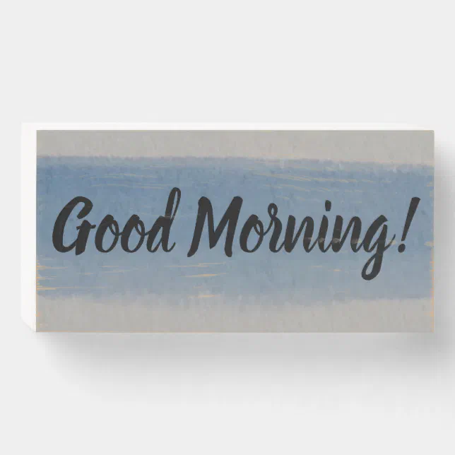 GOOD MORNING WATERCOLOR wooden box sign | Zazzle